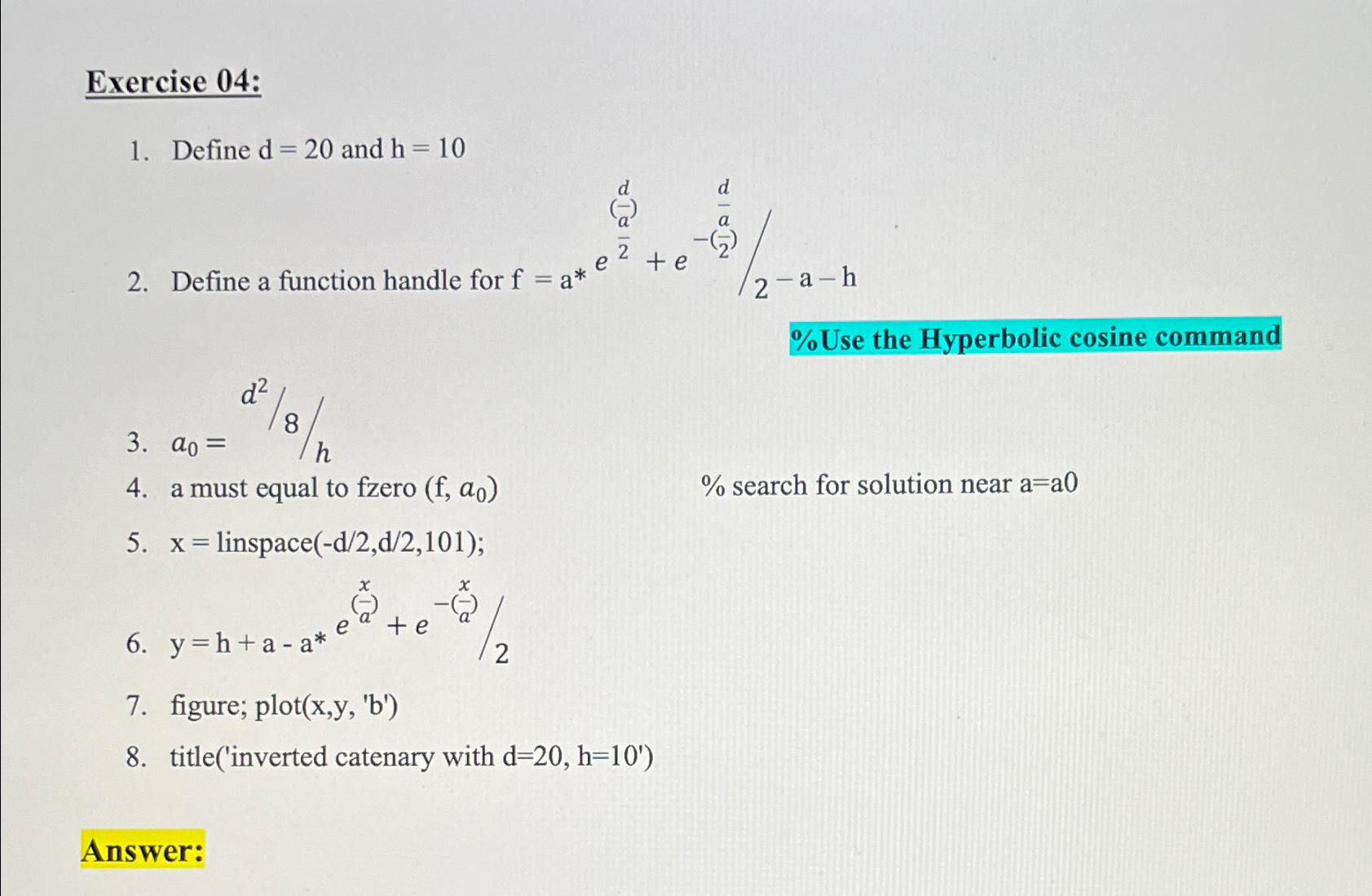 Exercise 04:Define d=20 ﻿and h=10%Use the Hyperbolic | Chegg.com