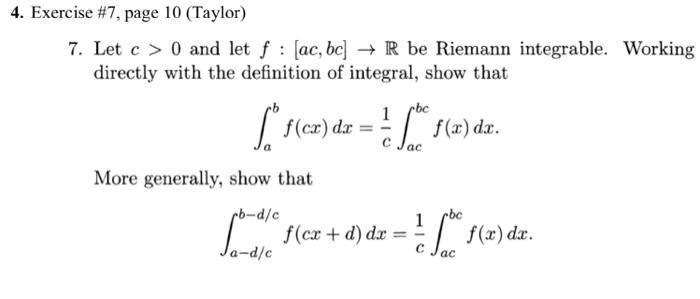 Solved 7. Let c>0 and let f:[ac,bc]→R be Riemann integrable. | Chegg.com