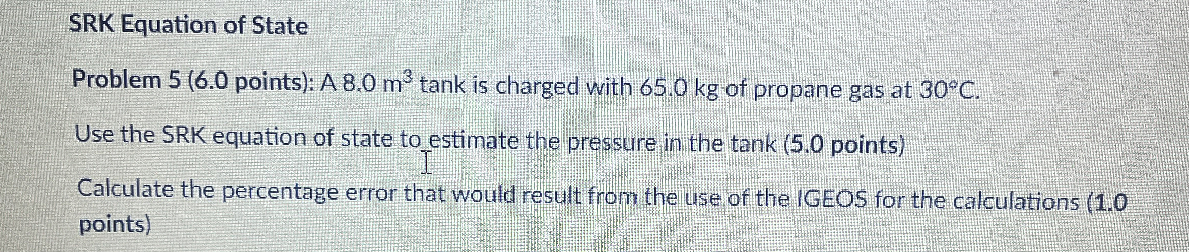 Solved SRK Equation of StateProblem 5 ( 6.0 ﻿points): A | Chegg.com