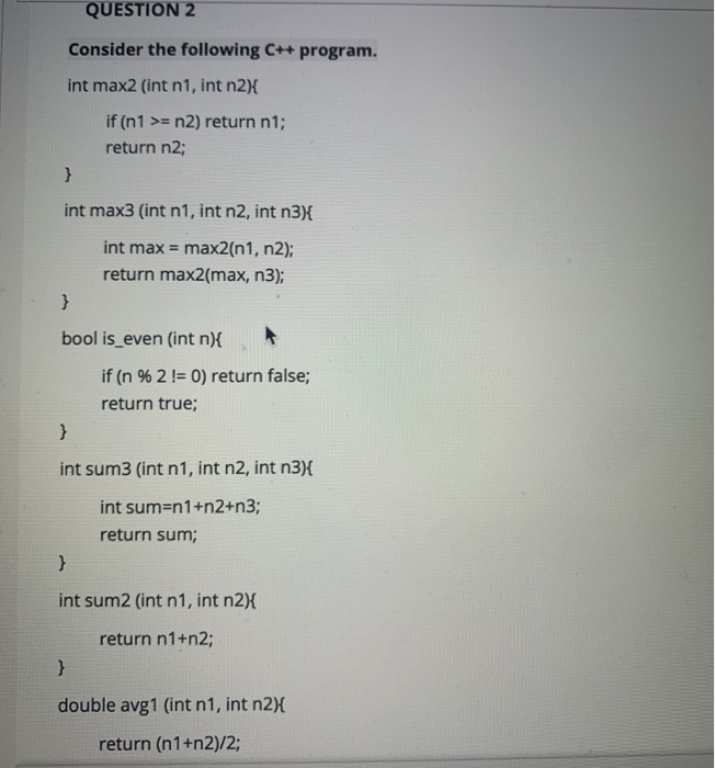Solved QUESTION 2 Consider the following C++ program. int | Chegg.com