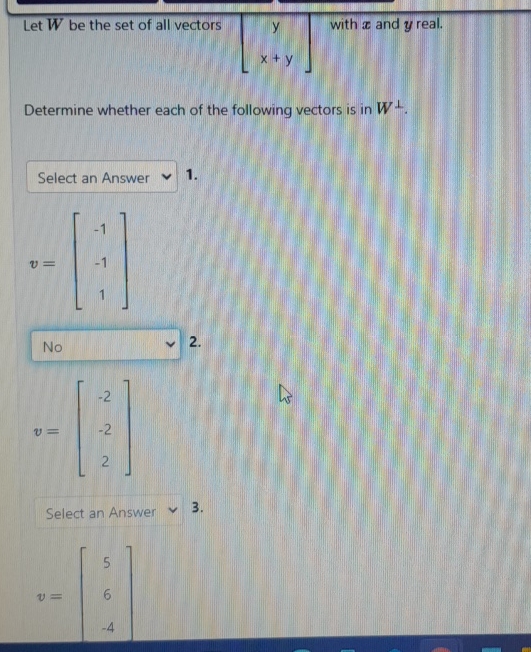 Solved Let W ﻿be the set of all vectors [yx+y] ﻿with x ﻿and | Chegg.com