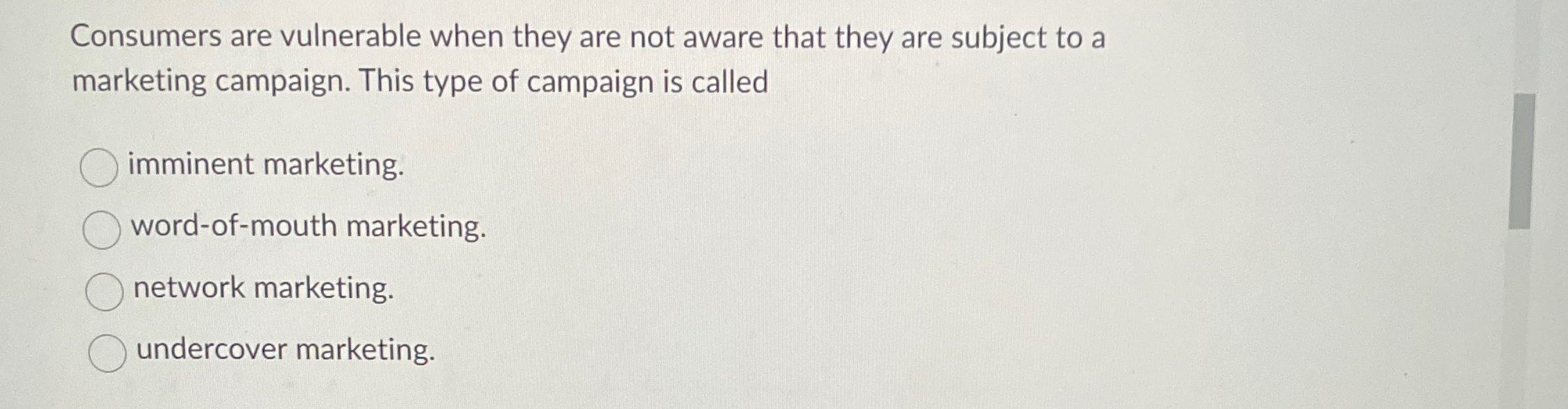 Solved Consumers are vulnerable when they are not aware that | Chegg.com