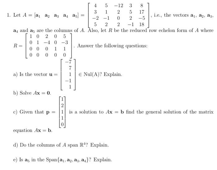 Solved Let A=[a1a2a3a4a5]=⎣⎡43−2551−12−12202352−1817−518⎦⎤, | Chegg.com