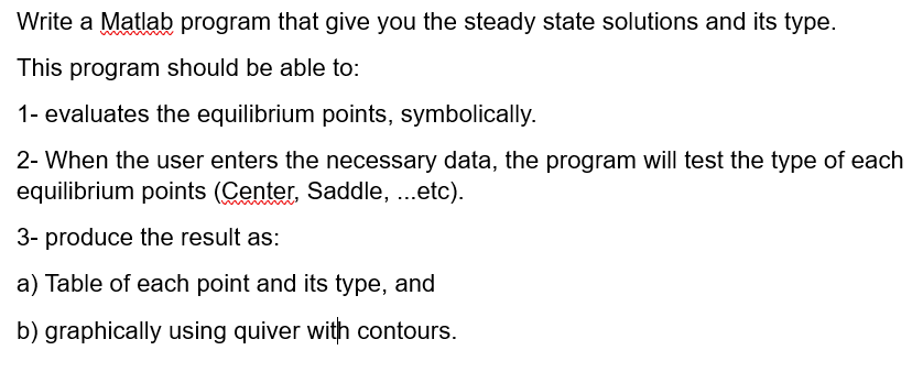 Solved Please write a Matlab program. I want the program | Chegg.com