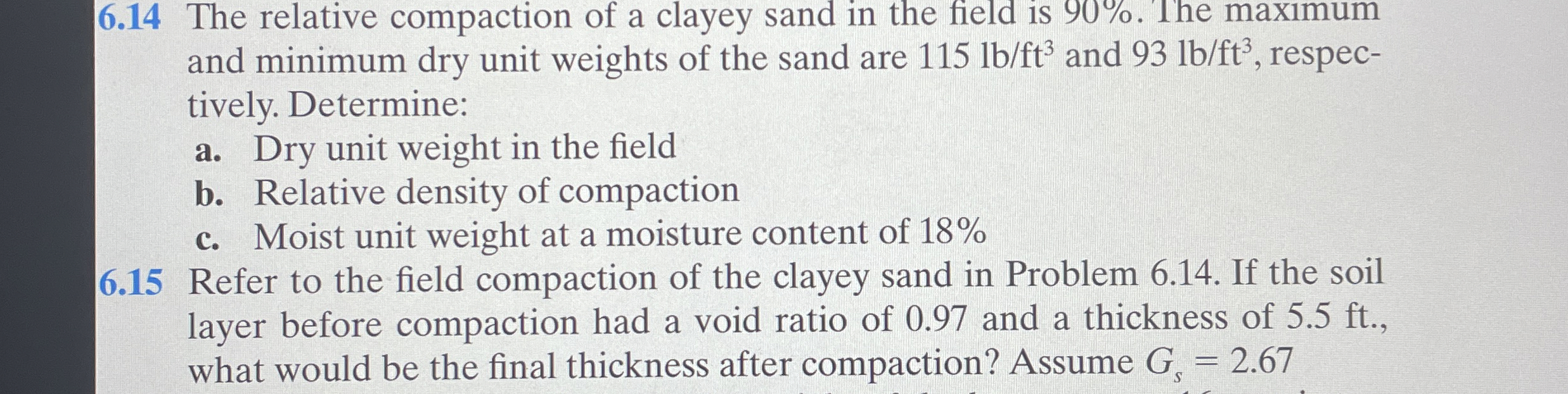 Solved 6.14 ﻿The relative compaction of a clayey sand in the | Chegg.com