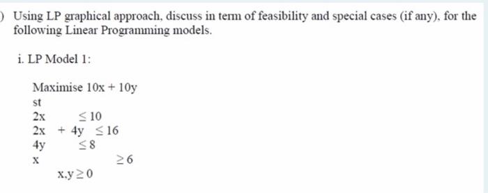Solved ) Using LP graphical approach, discuss in term of | Chegg.com