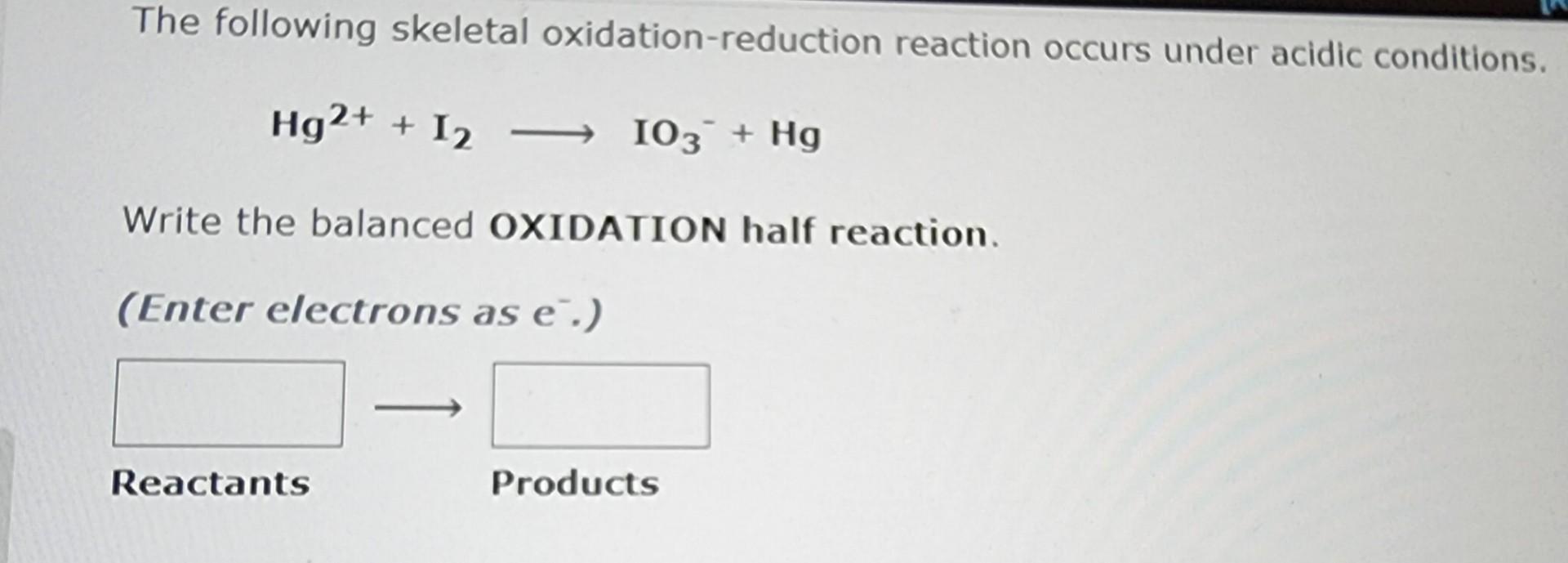 Solved The following skeletal oxidation-reduction reaction | Chegg.com