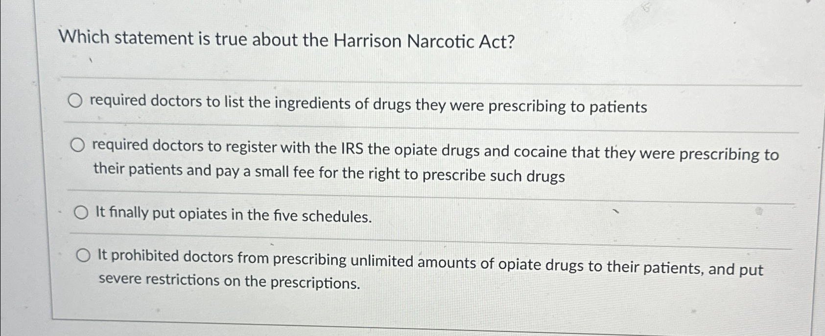 Solved Which statement is true about the Harrison Narcotic | Chegg.com