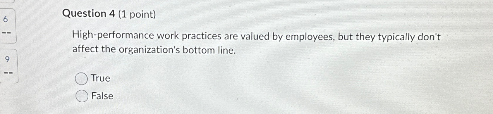 Solved Question 4 (1 ﻿point)High-performance work practices | Chegg.com