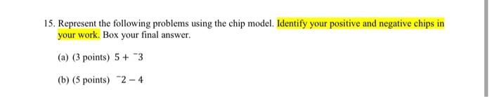 Solved 15. Represent the following problems using the chip | Chegg.com