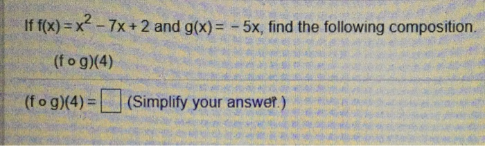 Solved For the functions f(x) = X-2, g(x)= 6x + 7 find the | Chegg.com
