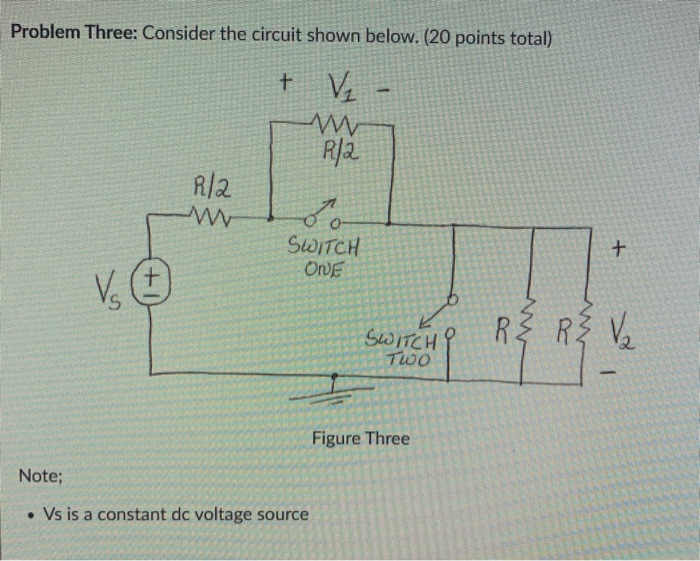 Solved Problem Three: Consider the circuit shown below. (20 | Chegg.com