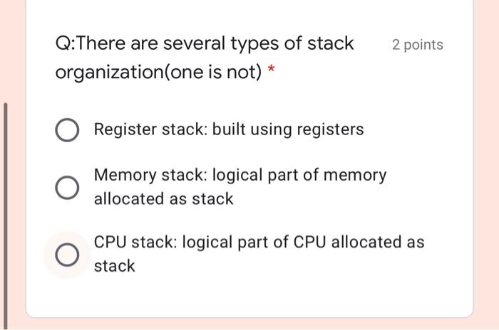 Solved 2 points Q:There are several types of stack | Chegg.com