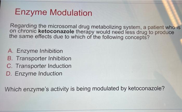 Solved Enzyme Modulation Regarding the microsomal drug | Chegg.com