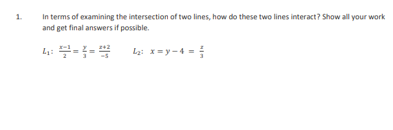 Solved In terms of examining the intersection of two lines, | Chegg.com
