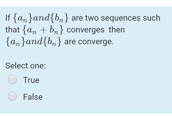 Solved If {an}and{bn} are two sequences such that {an + bn} | Chegg.com