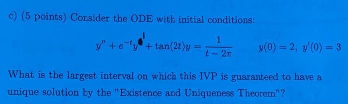 Solved c) (5 points) Consider the ODE with initial | Chegg.com