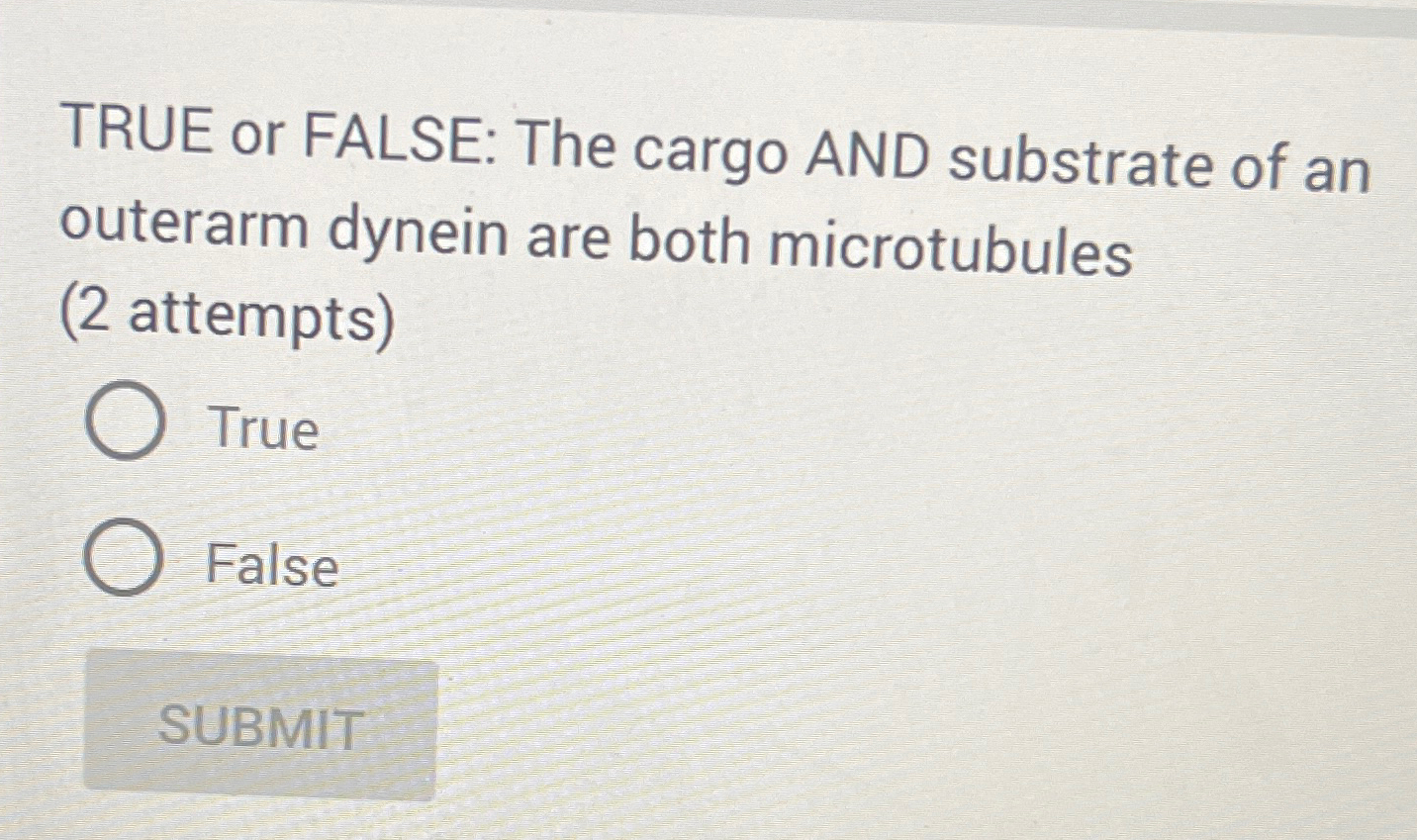 Solved TRUE or FALSE: The cargo AND substrate of an outerarm | Chegg.com
