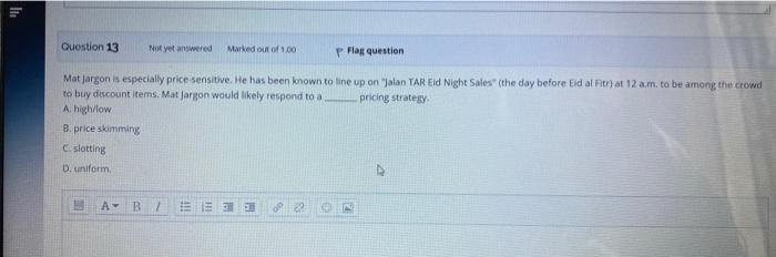 Solved Mat Jargon is especially price sensitwe. He has been | Chegg.com