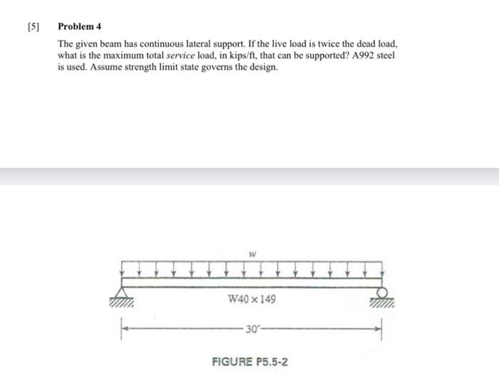 [Solved]: Problem 4 The given beam has continuous lateral s