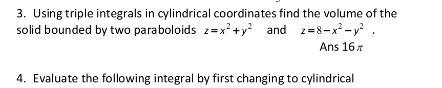 Solved Using triple integrals in cylindrical coordinates | Chegg.com
