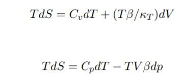 Solved TdS=CdT+ (TB/KT)dV TdS=CpdT-TV Bdp | Chegg.com