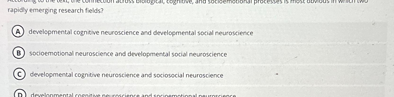 Solved rapidly emerging research fields?developmental | Chegg.com