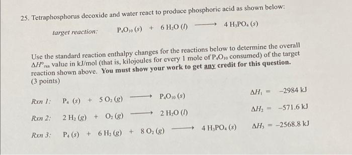 Solved 25. Tetraphosphorus decoxide and water react to | Chegg.com