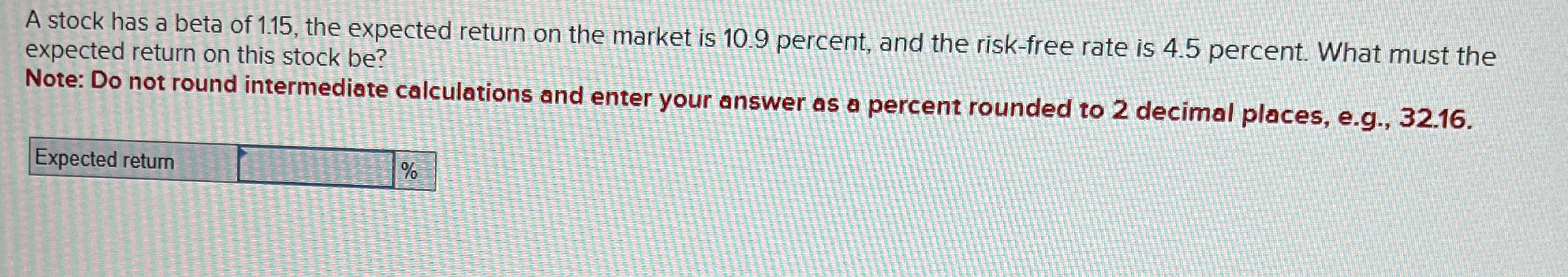 Solved A stock has a beta of 1.15 , ﻿the expected return on | Chegg.com