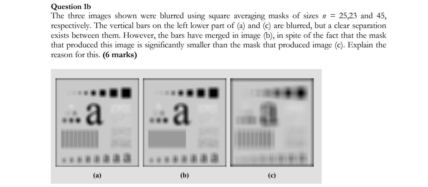 Solved a Question 1b The three images shown were blurred | Chegg.com
