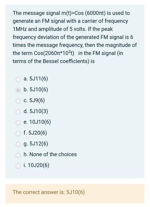 The message signal m(t)=Cos(6000πt) is used to | Chegg.com