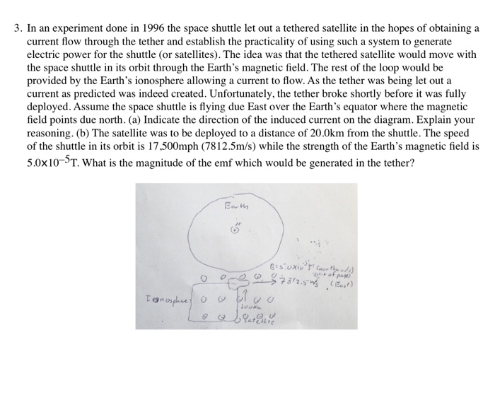 Solved 3. In an experiment done in 1996 the space shuttle | Chegg.com