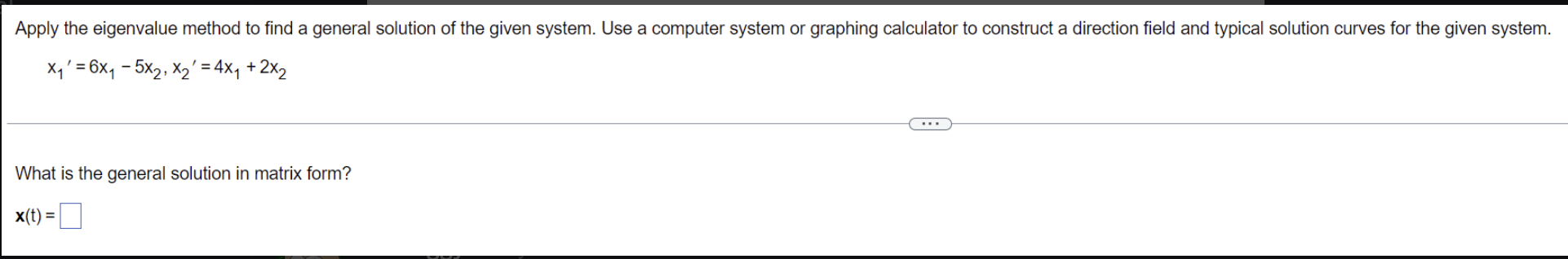 Solved Apply the eigenvalue method to find a general | Chegg.com