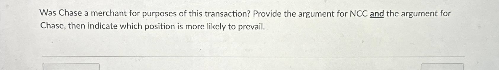 Solved Was Chase a merchant for purposes of this | Chegg.com