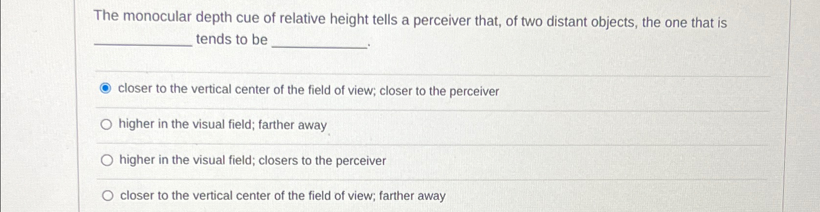Solved The monocular depth cue of relative height tells a | Chegg.com