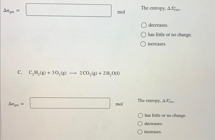 Solved The change in entropy, ΔSrxn∗, is related to the the | Chegg.com