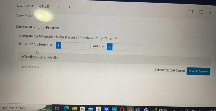 Solved Current Attempt in Progress Compute the Wronskian W | Chegg.com