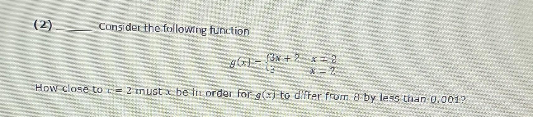 Solved (2) Consider the following function | Chegg.com