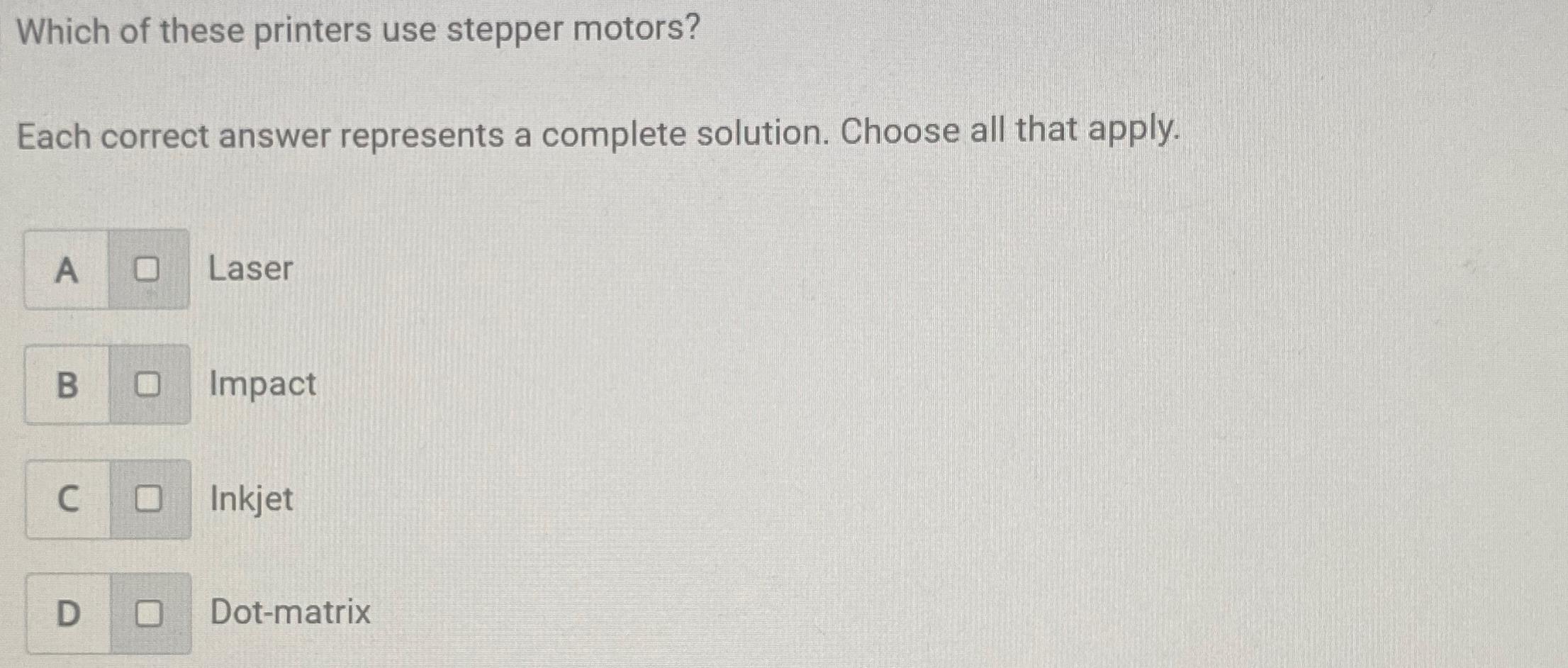 Solved Which of these printers use stepper motors?Each | Chegg.com