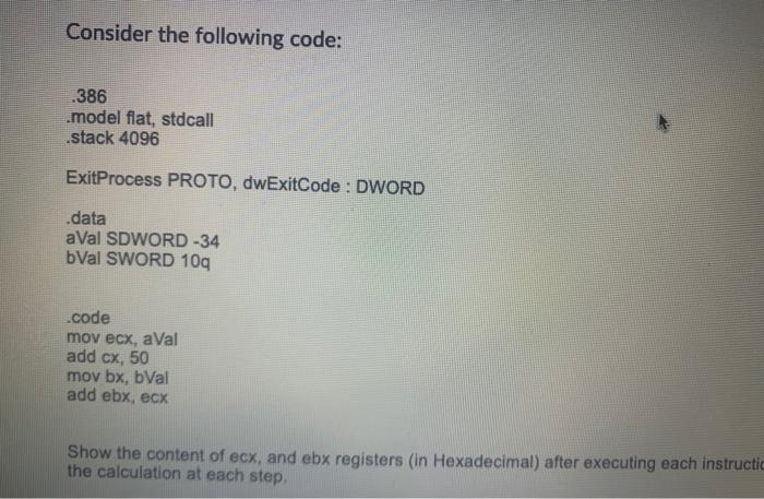 Solved Consider the following code: .386 model flat, stdcall | Chegg.com