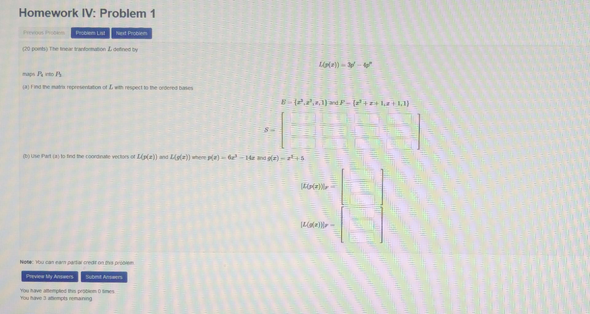 Solved Homework IV: Problem 1 Previous Problem Problem List | Chegg.com Solved Homework IV: Problem 1 Previous Problem Problem List | Chegg.com