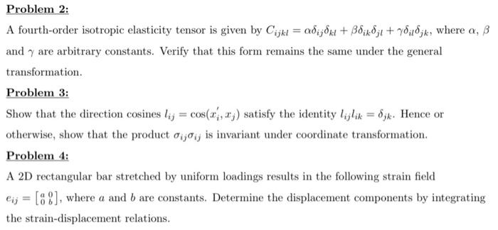 Solved Problem 2: A fourth-order isotropic elasticity tensor | Chegg.com