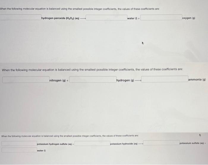 Solved When the following molecular equation is balanced | Chegg.com