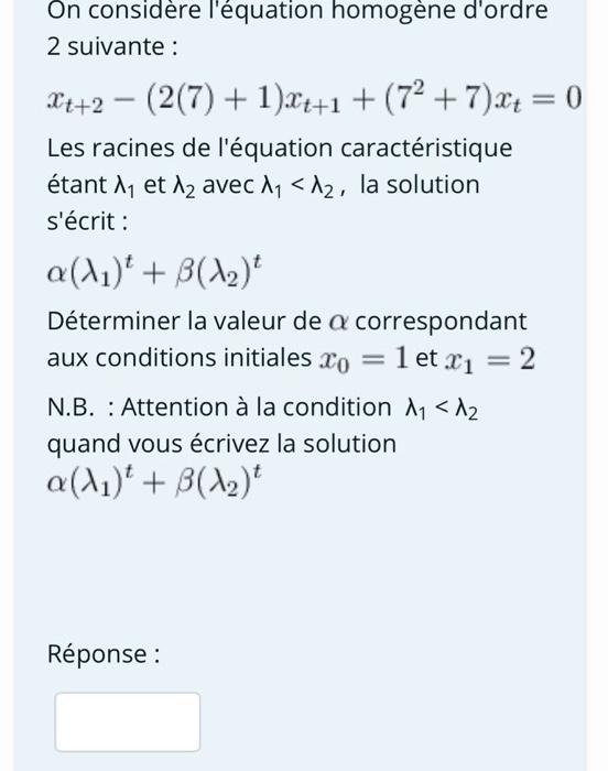 Solved On considère l'équation homogène d'ordre 2 suivante : | Chegg.com