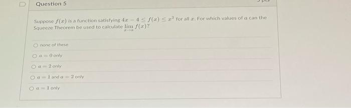 Solved Suppose f(x) is a function satisfying 4x−4≤f(x)≤x2 | Chegg.com