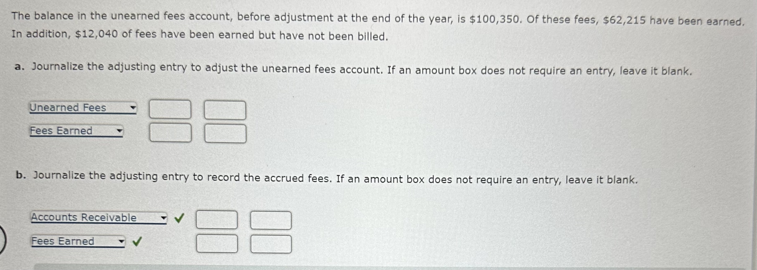 Solved The balance in the unearned fees account, before | Chegg.com