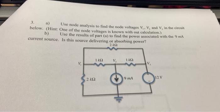 Solved 3. a) Use node analysis to find the node voltages | Chegg.com