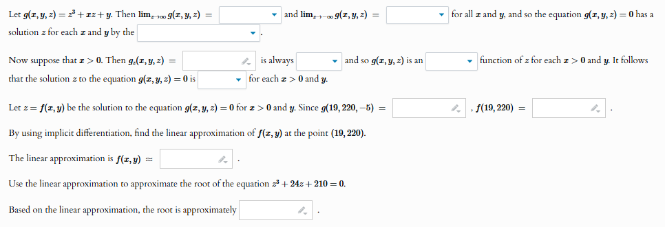 Solved Let g(x,y,z)=z3+xz+y. ﻿Then limz→∞g(x,y,z)=and | Chegg.com