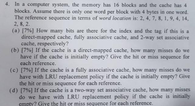 Solved In a computer system, the memory has 16 ﻿blocks and | Chegg.com