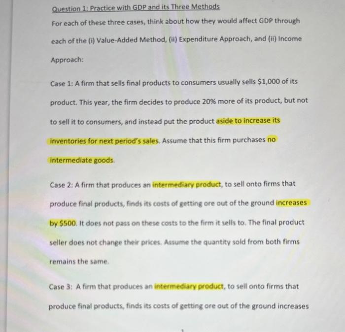 Solved Question 1: Practice with GDP and its Three Methods | Chegg.com